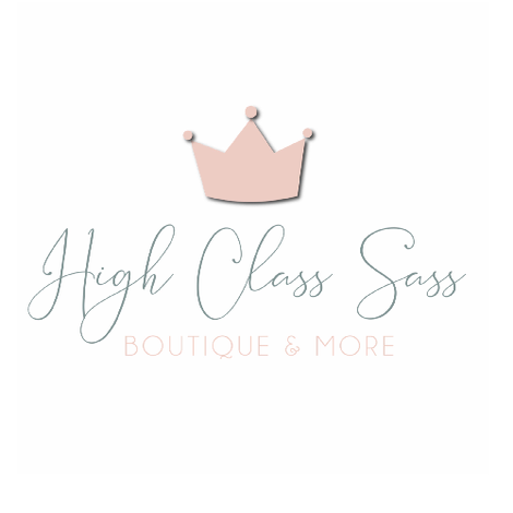 High Class Sass Boutique And More